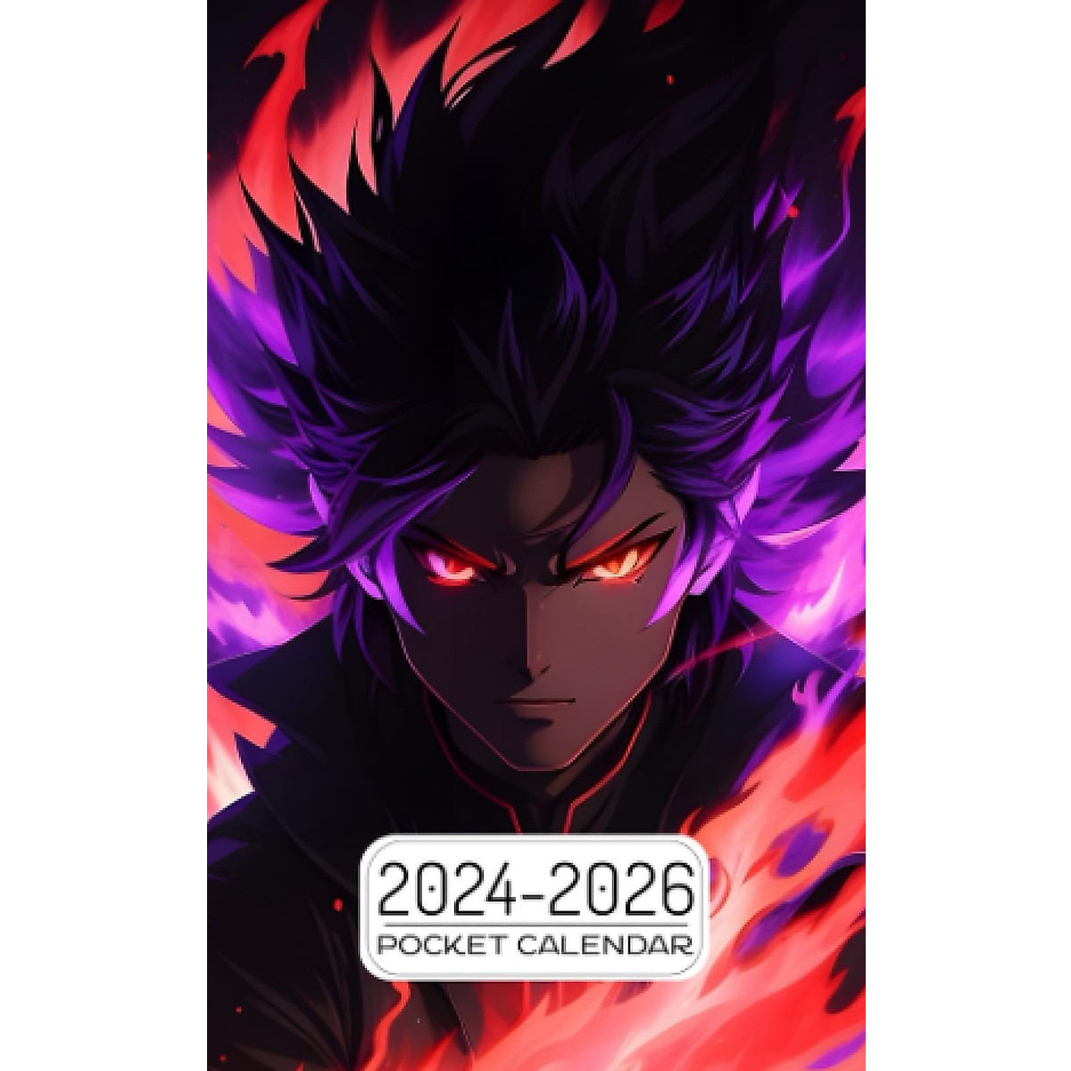 Pocket Calendar 2024-2026: Two-Year Monthly Planner for Purse , 36 Months from January 2024 to December 2026 | Anime style | Black red shadow | Purple eyes with flames