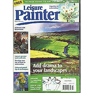 LEISURE PAINTER MAGAZINE, ADD DRAMA TO YOUR LANDSCAPES MARCH, 2019