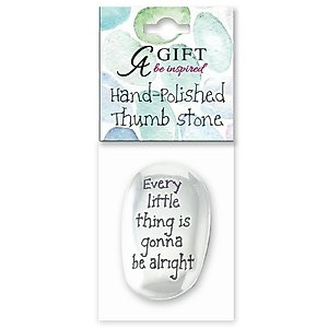 Cathedral Art TS105HC Every Little Thing is Gonna Be Alright Soothing Stone, 1-1/2-Inch