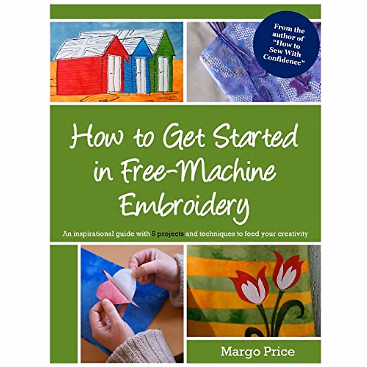 How to Get Started in Free-Machine Embroidery