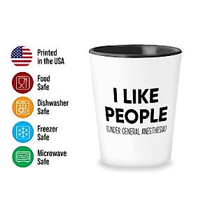 Bubble Hugs Medical Shot Glass 1.5oz - I Like People Under General Anesthesia - Hilarious Pun Med School Expert Specialist Nurse Health Hospital Jokes