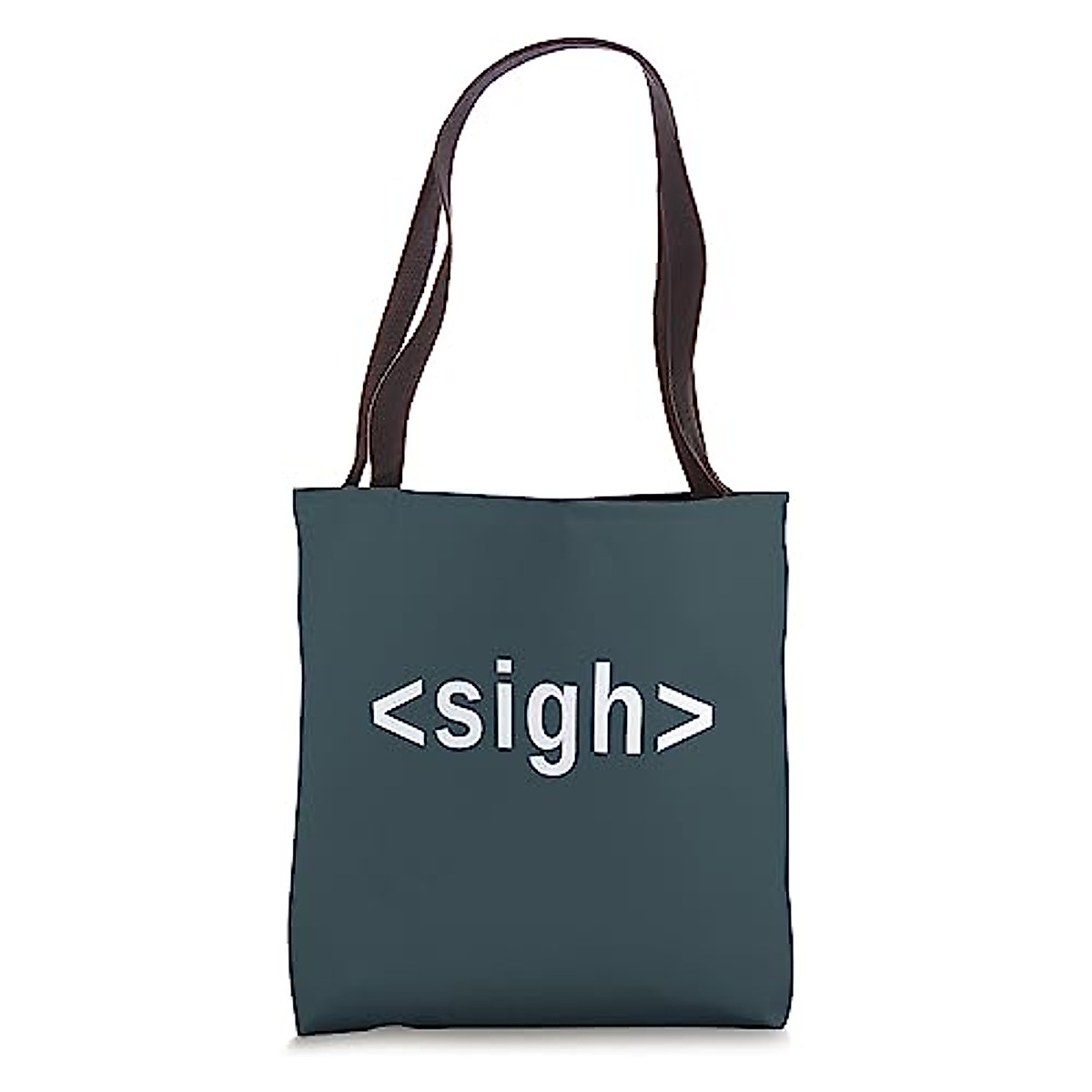 Sigh Tote Bag