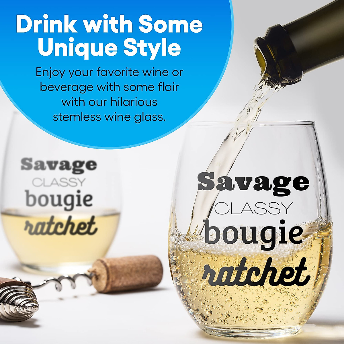 Savage Classy Bougie Ratchet Funny Wine Glass - Stemless Glass to Drink Wine, Cute Wine Glass for Any Occasion, Funny Wine Cup Made in the USA by Age of Sage, 15 oz