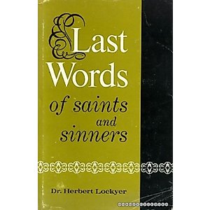 All the Last Words of Saints and Sinners