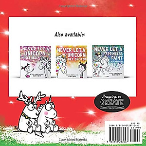 Never Let A Unicorn Meet A Reindeer! (Funny Unicorn Picture Book series For Ages 4-8)