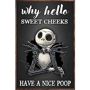 RIFOSA Why Hello Sweet Cheeks Have Nice Poop Jack Skeleton Tin Metal Sign Vintage Restroom Decor Pub Club Cafe Bar Home Wall Art Decoration, 12x16 Inch