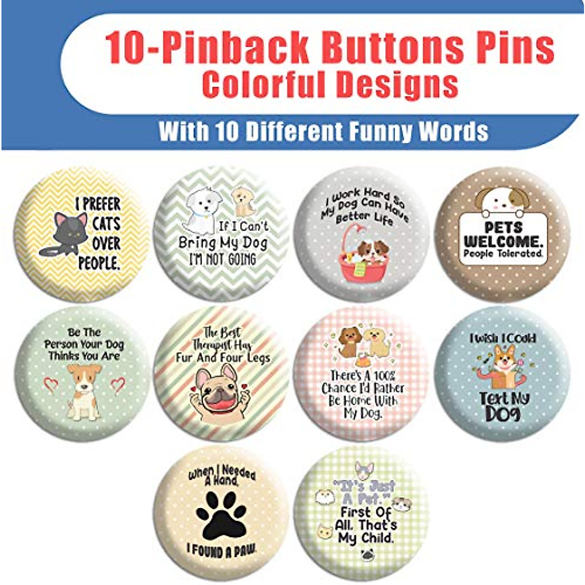 Creanoso Fun Pet Owner Pinback Button Badges - Stocking Stuffers Premium Quality Gift Ideas for Children, Teens, & Adults - Corporate Giveaways & Party Favors