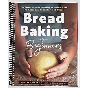 Bread Baking for Beginners: The Essential Guide to Baking Kneaded Breads, No-Knead Breads, and Enriched Breads