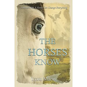 The Horses Know (The Horses Know Trilogy)