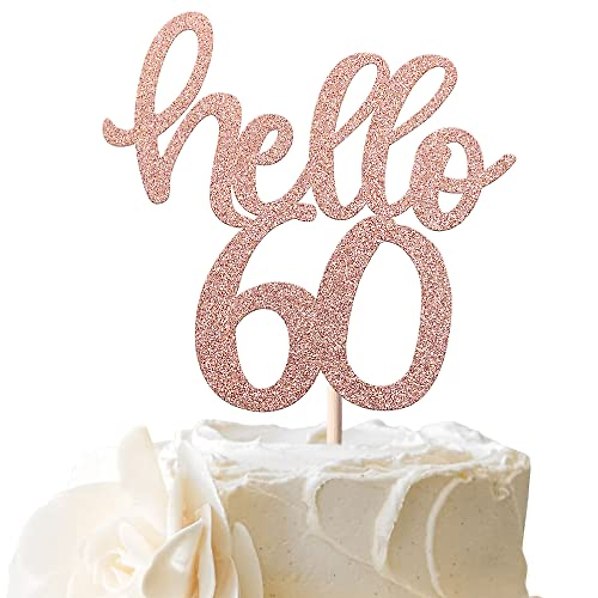 1 Pack Hello 60 Cake Topper Glitter 60th Birthday Cake Pick Sixty Years Old Cheers to 60 Years Cake Decoration for Happy 60th Birthday Wedding Anniversary Cake Decorations Party Supplies Rose Gold