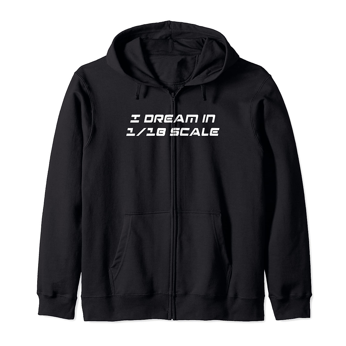 I Dream In 1/18 1/18th Scale Diecast Miniature Custom Autos Zip Hoodie