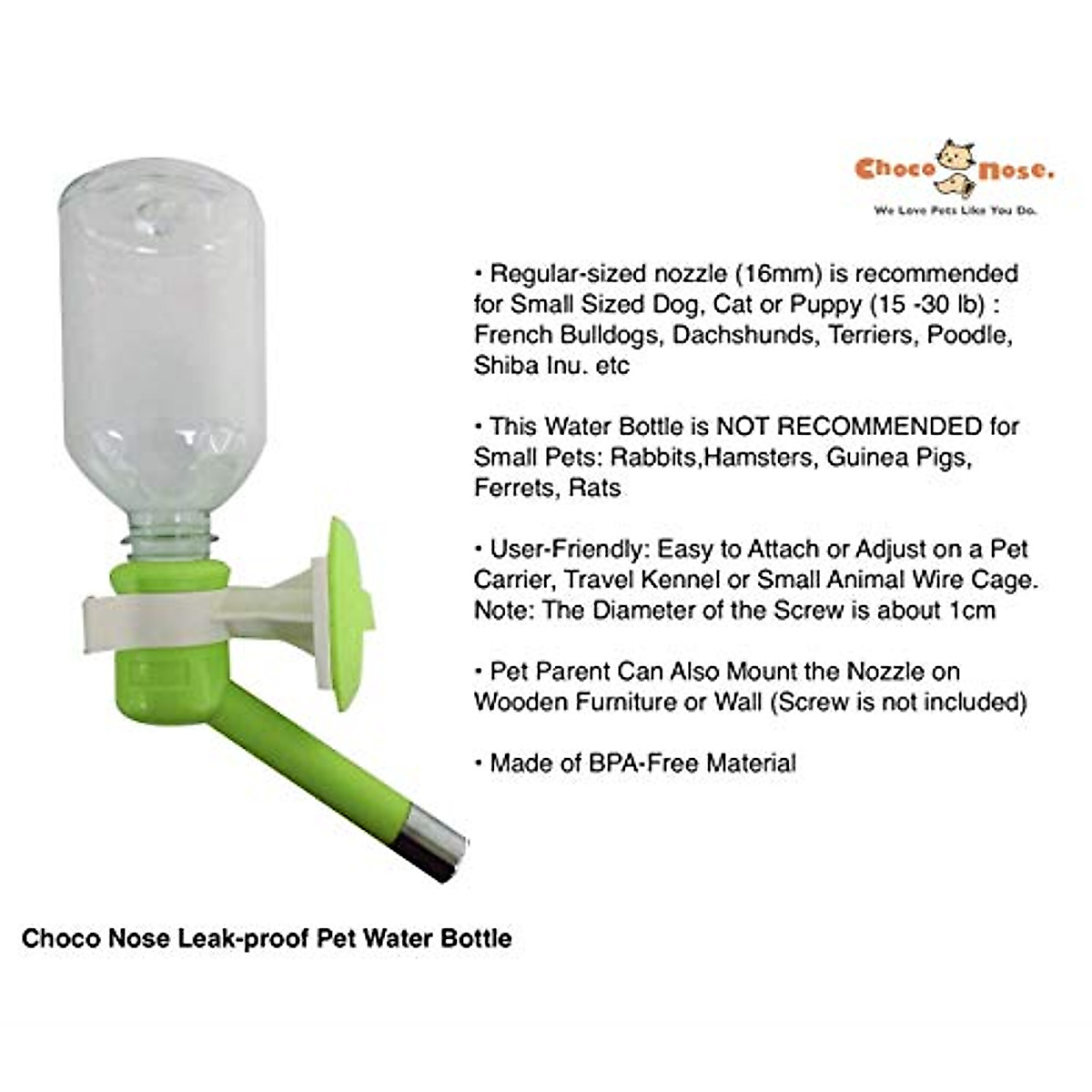 Choco Nose Patented No-Drip Dog Water Bottle/Feeder for Dogs/Cats and Other Small-Medium Sized Animals - for Cages, Crates or Wall Mount. 10.2 Oz. Mess Free Leak-Proof Nozzle 16mm. Apple Green (C590)