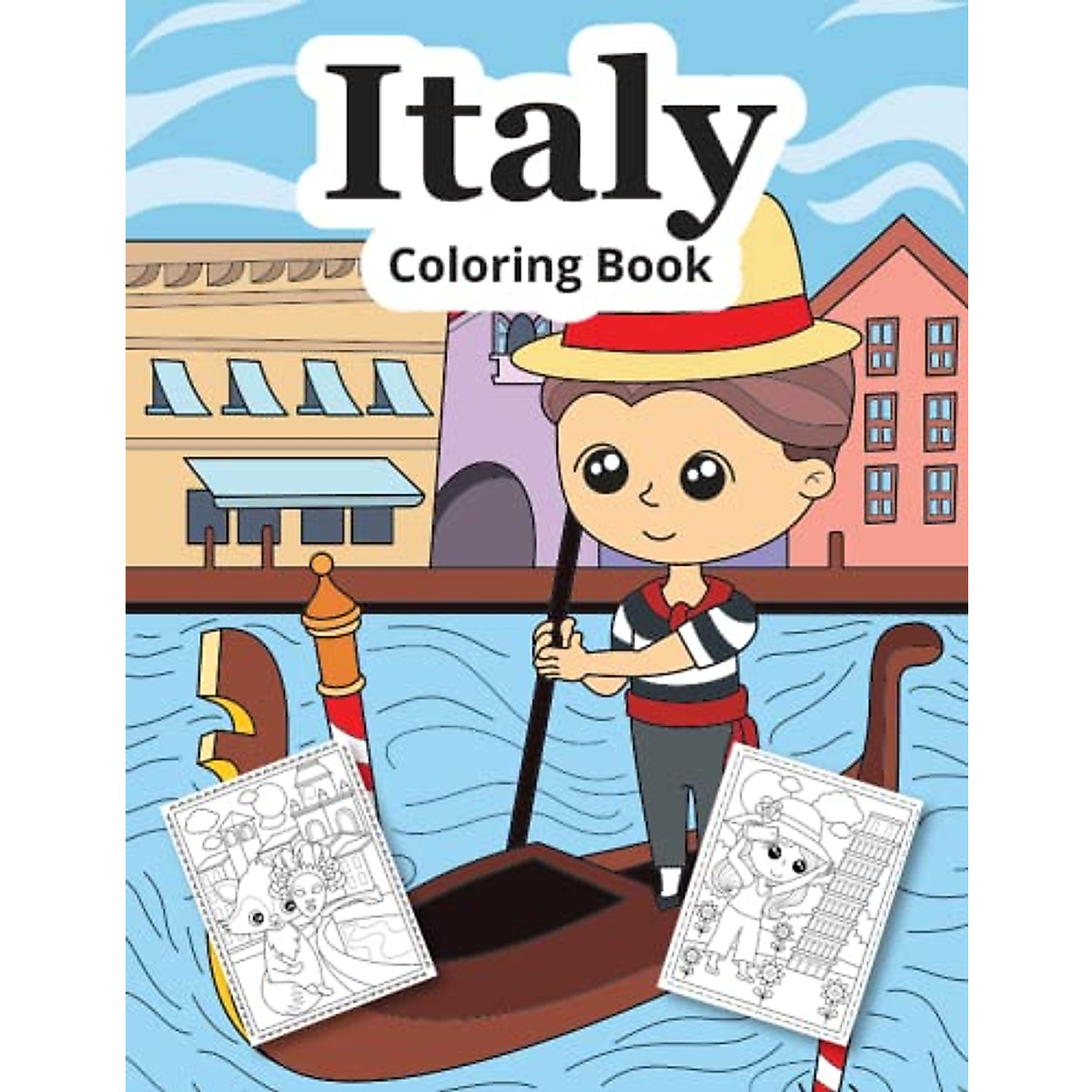Italy Coloring Book: Italy coloring book for kids