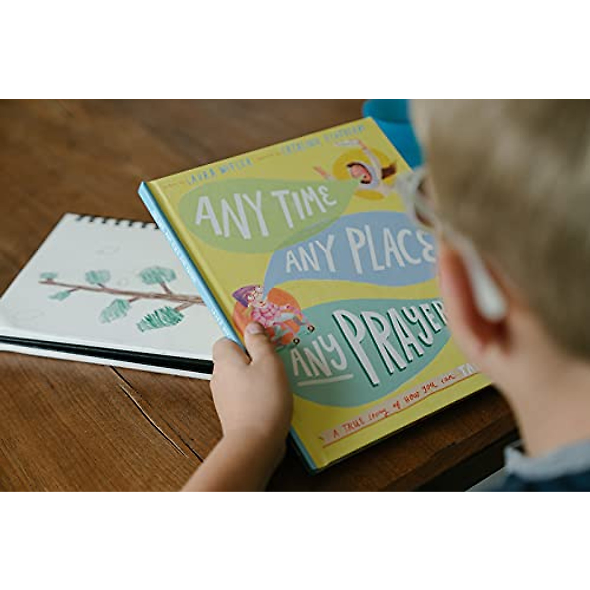 Any Time, Any Place, Any Prayer Storybook: A True Story of How You Can Talk With God (Illustrated Bible book to gift kids ages 3-6 and help them to pray) (Tales That Tell the Truth)