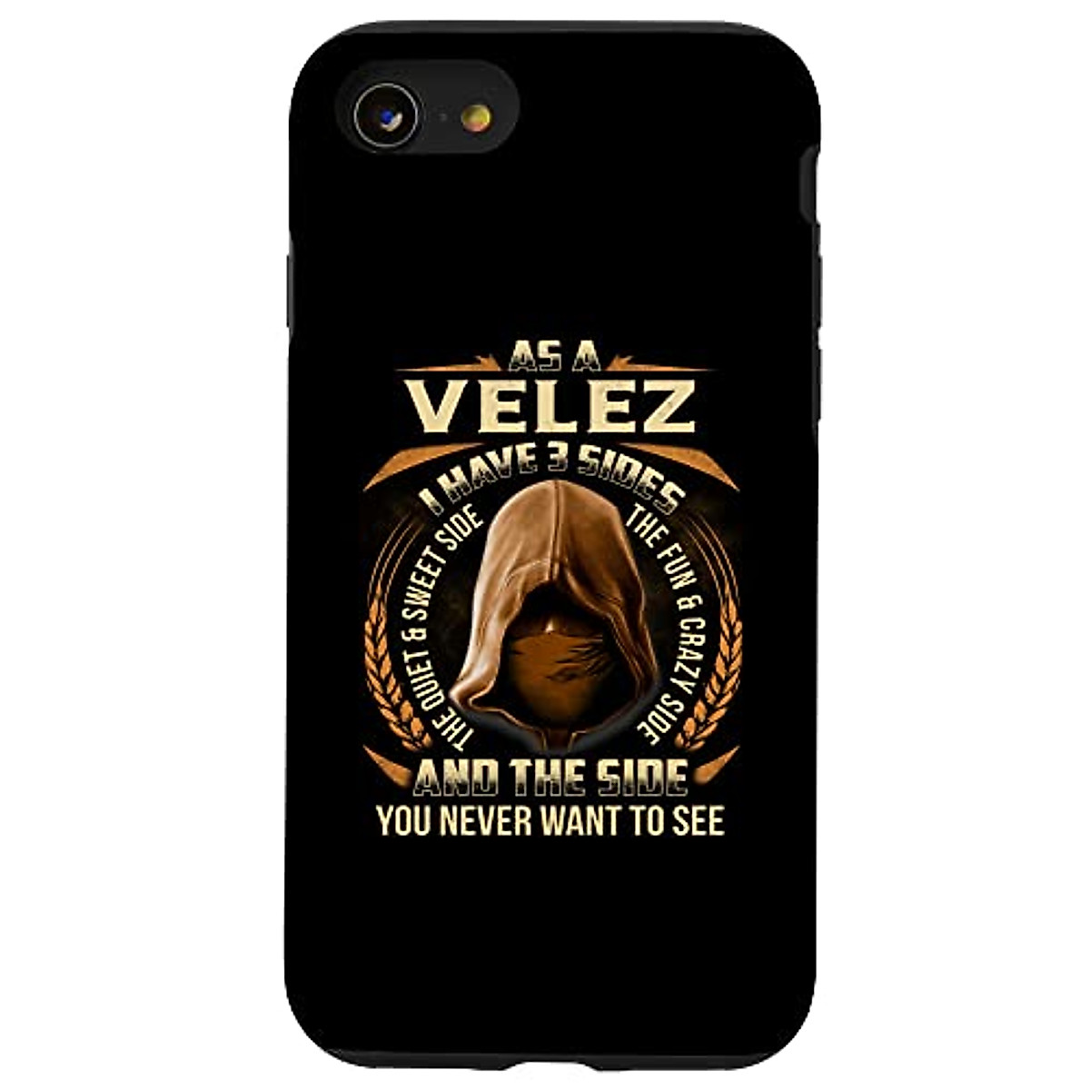 iPhone SE (2020) / 7 / 8 As a VELEZ I have 3 sides ninja custom name birthday gift Case