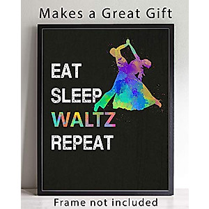 Eat Sleep Waltz Repeat Quote Wall Art, 11"x14" Unframed Print Poster, Ideal for Waltz Dancers, Dance Teacher, Ballroom Dancing Fans, Dance Studio Decor