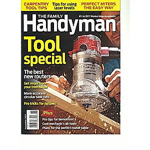 THE FAMILY HANDY MAN, 1 IN DIY HOME IMPROVEMENT, NOVEMBER, 2013 (TOOL SPECIAL