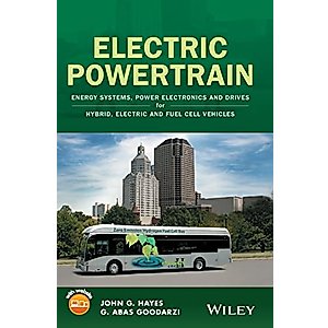 Electric Powertrain: Energy Systems, Power Electronics and Drives for Hybrid, Electric and Fuel Cell Vehicles