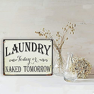 Fesy Laundry Today Or Naked Tomorrow Metal Signs,Laundry Room Decor Laundry Sign Farmhouse Sign 8x12inches