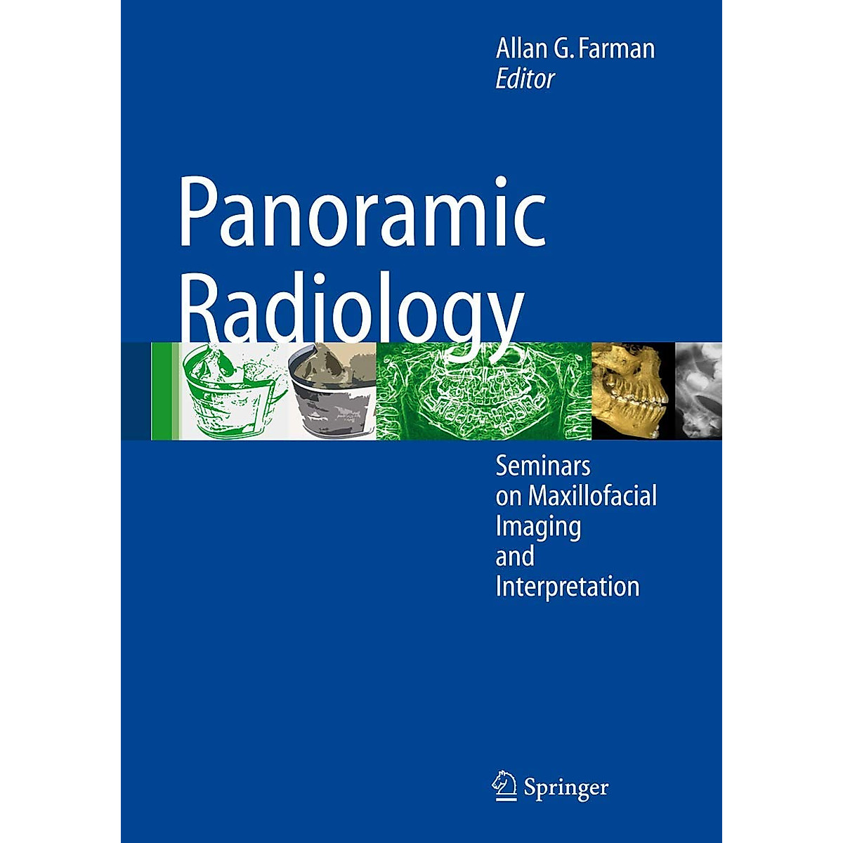 Panoramic Radiology: Seminars on Maxillofacial Imaging and Interpretation