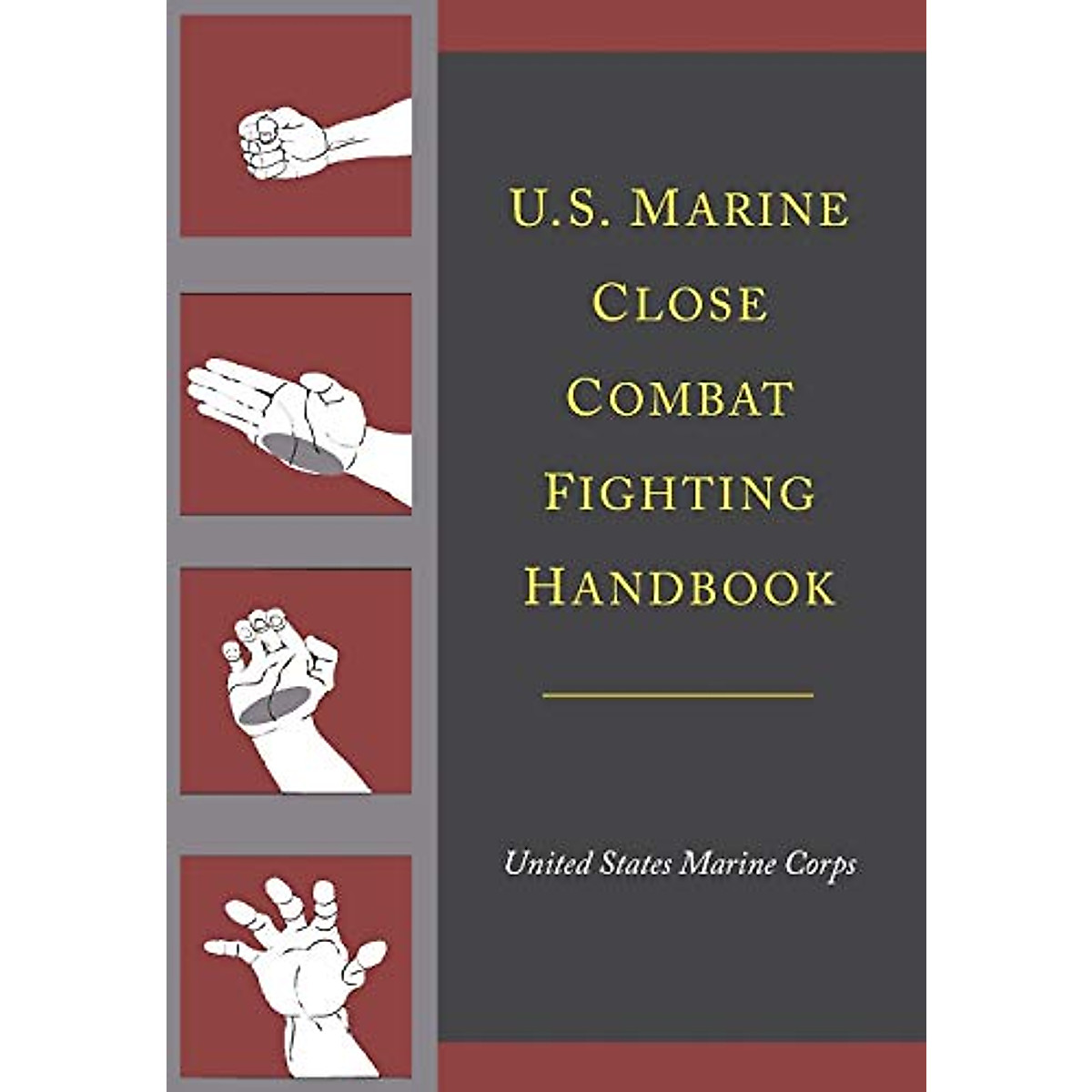 U.S. Marine Close Combat Fighting Handbook