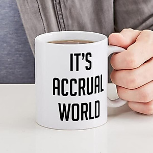 CafePress It's Accrual World 15 Oz Ceramic Large Mug Ceramic Coffee Mug, Tea Cup 11 oz