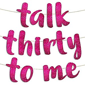 Talk Thirty To Me Pink Glitter Banner - 30th Birthday Party Decorations and Supplies