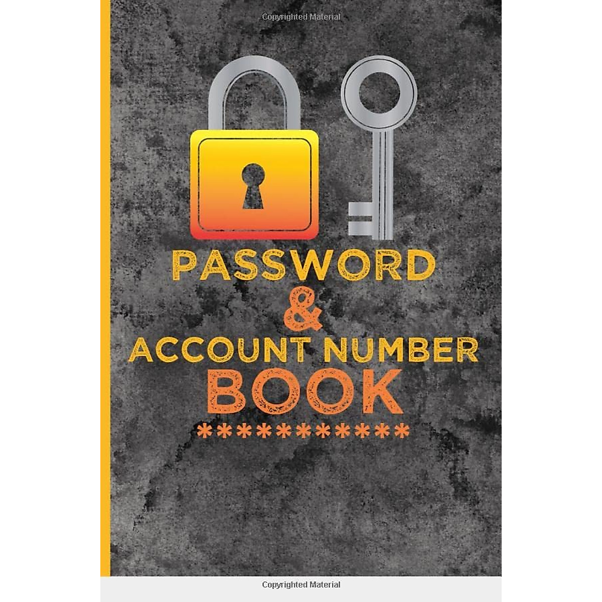 Password & Account Number Book: Great Password Book for never forget the login info, bank account number, bills, each social media account, online ... assistance. Password Log Book Alphabetical.
