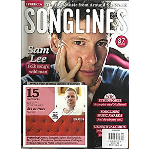 SONGLINES MAGAZINE, THE BEST MUSIC FROM AROUND THE WORLD JUNE, 2017 ISSUE, 128 (PLEASE NOTE: ALL THESE MAGAZINES ARE PET & SMOKE FREE MAGAZINES. NO ADDRESS LABEL. (SINGLE ISSUE MAGAZINE)