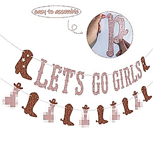 Let's Go Girls Rose Gold Banner Boot and Cowboy Hat Garland for Nashville Bachelorette Party Western Cowgirl Last Rodeo Last Hoedown Bachelorette Party Decorations