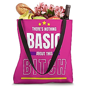 Bitch, But There's Nothing Basic About Me | Queen | Boss Tote Bag