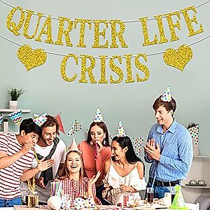 Quarter Life Crisis Banner, Fun Birthday Bunting Sign, Happy 25th/30th Birthday Party Decoration Supplies, Birthday Party Backdrop, Gold Glitter