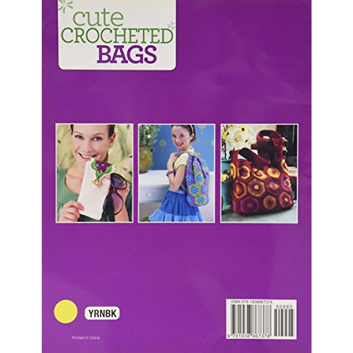 Cute Crocheted Bags-Whether you Need a New Tote, Market or Beach Bag, this Booklet has some Great Ideas that are Fast and Easy to Make