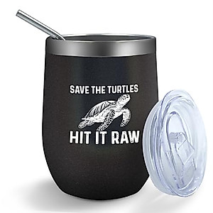 liabiliies save the turtles hit it raw Tumbler with Lid and Straw Insulated Tumbler Stainless Steel Tumblers