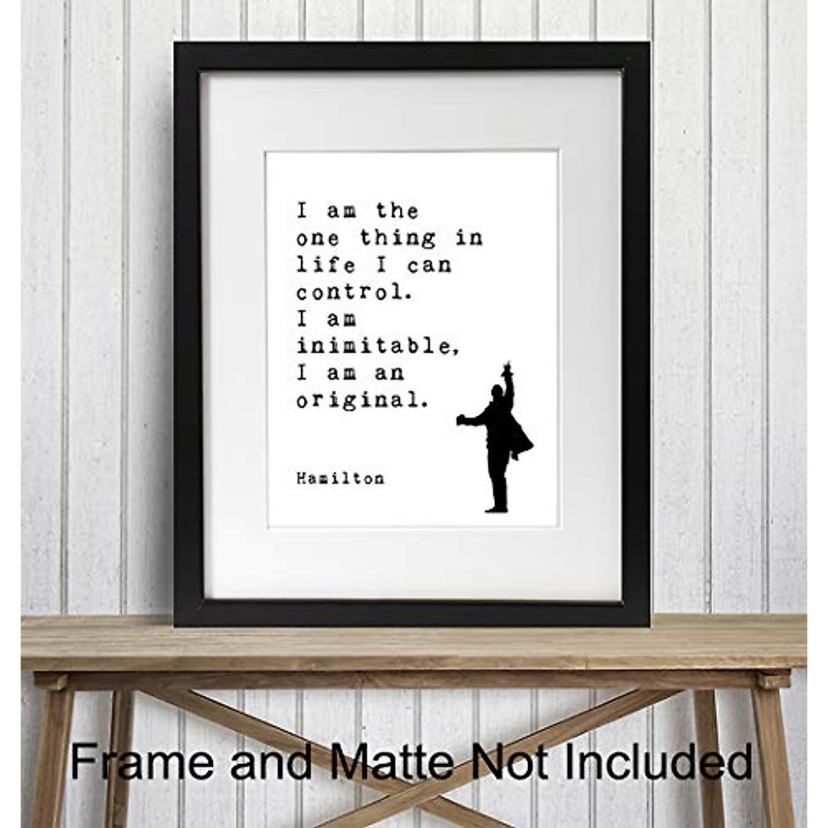 Poster - Inspirational Quote Wall Art Decor - Motivational Home Decoration Art Print for Office, Living Room, Den - Gift for Broadway Musical, History Fans - 8x10 Unframed