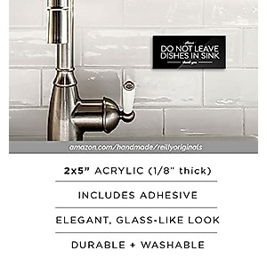 Reilly Originals 2x5 Inch Please Do Not Leave Dishes in Sink Sign ~ Ready to Stick ~ Premium, Durable