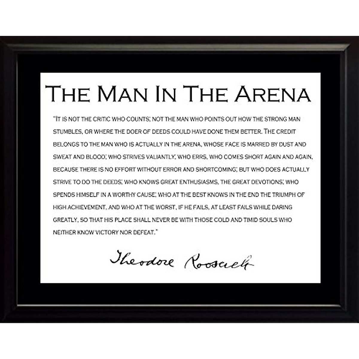 Theodore Teddy Roosevelt the Man in the Arena Quote 8x10 Framed Picture with Black Border