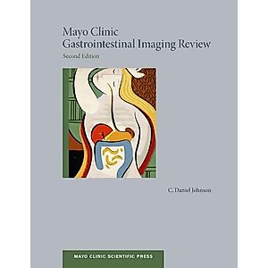 Mayo Clinic Gastrointestinal Imaging Review (Mayo Clinic Scientific Press)