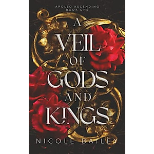 A Veil of Gods and Kings: Apollo Ascending Book 1