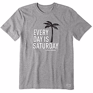 Life is Good. Mens Crusher Tee Every Day is Saturday, Heather Gray-M