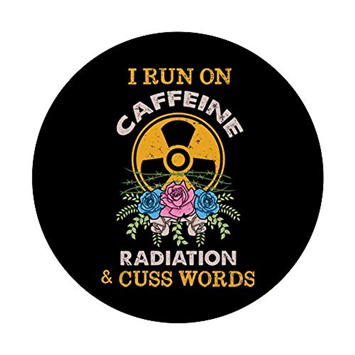 Funny Radiology Coffee Run On Caffeine Radiation Cuss Words PopSockets Swappable PopGrip