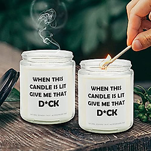 When This Candle is Lit Give Me That Dxxxck Candle, Soy Candle Dirty Sexy Funny Lavender Candle for Boyfriend Husband Girlfriend Wife Gifts