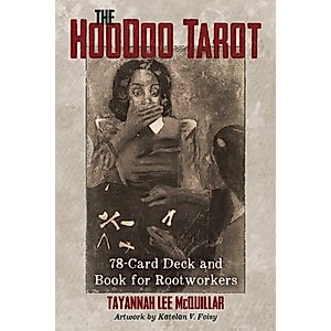 The Hoodoo Tarot: 78-Card Deck and Book for Rootworkers