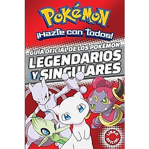 Guía oficial de los Pokémon legendarios y singulares / Official Guide to Legend ary and Mythical Pokemon (COLECCIÓN POKÉMON) (Spanish Edition)
