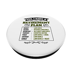 Funny Lawn Bowls Yes I Have A Retirement Plan & Lawn Bowling PopSockets Swappable PopGrip