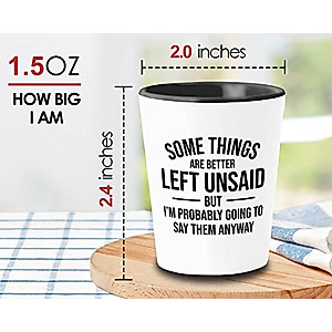 Bubble Hugs Sarcasm Shot Glass 1.5oz - some things are - Funny Sassy Saying Sarcastic for Colleague Gag Kidding Joke Adult Humor Laughter Humorous Giggles Coworker