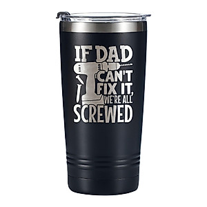 Onebttl If Dad Can't Fix It Tumbler, Funny Gifts for Father's Day, Birthday, Christmas from Daughter, Son, Wife, Stainless Steel Travel Mug 20oz