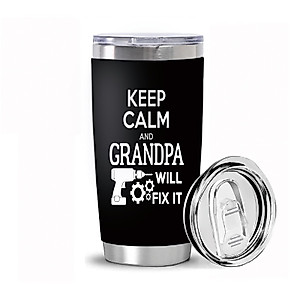 Grandpa Gifts from Grandchildren, 20 Oz Thermal Tumbler with Lid, Birthday Valentines Day Insulated Travel Coffee Mug, Funny Retirement Gift for Men Grandfather Papa - Keep Calm Grandpa Will Fix It