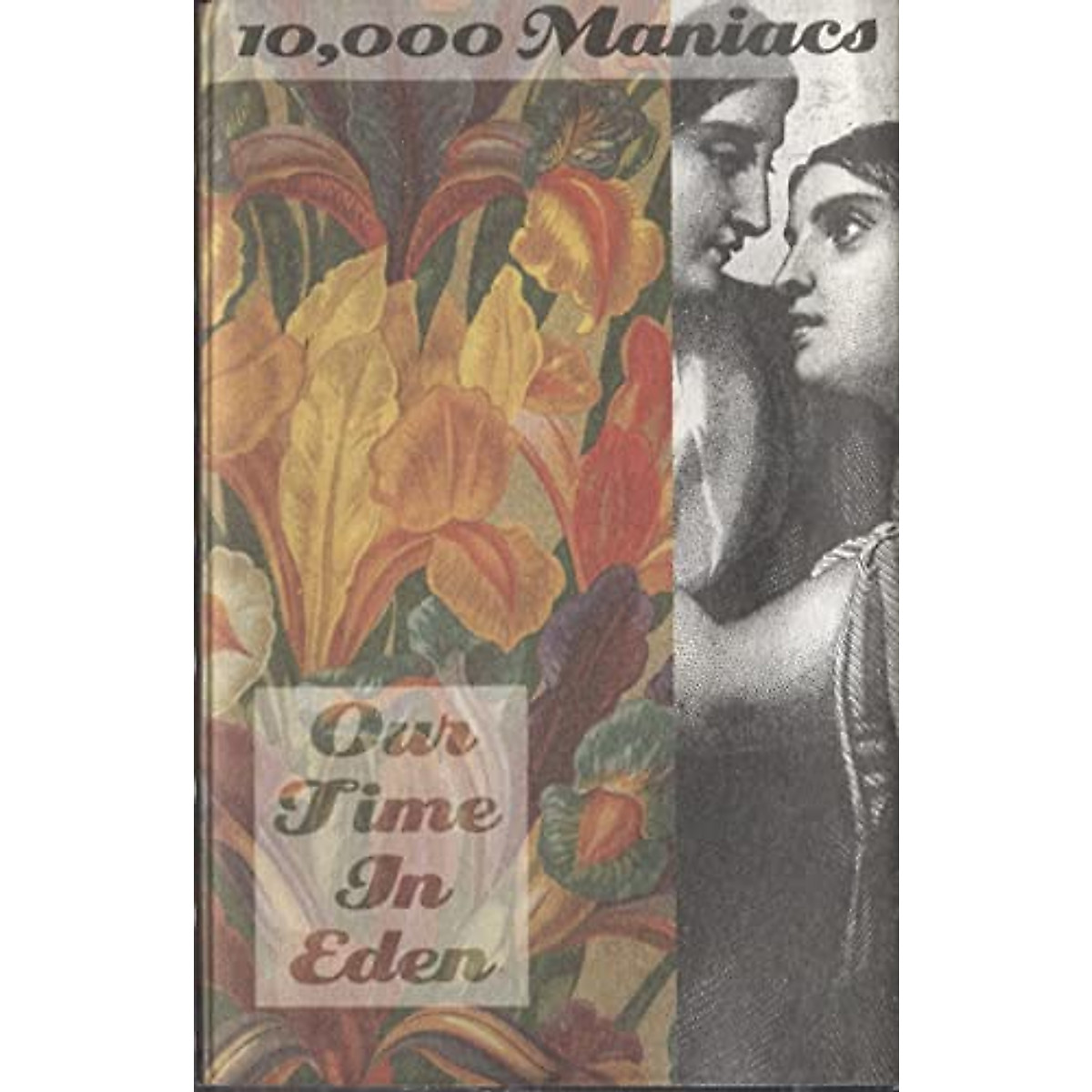 10,000 Maniacs: Our Time in Eden - Vintage Audio Cassette Tape