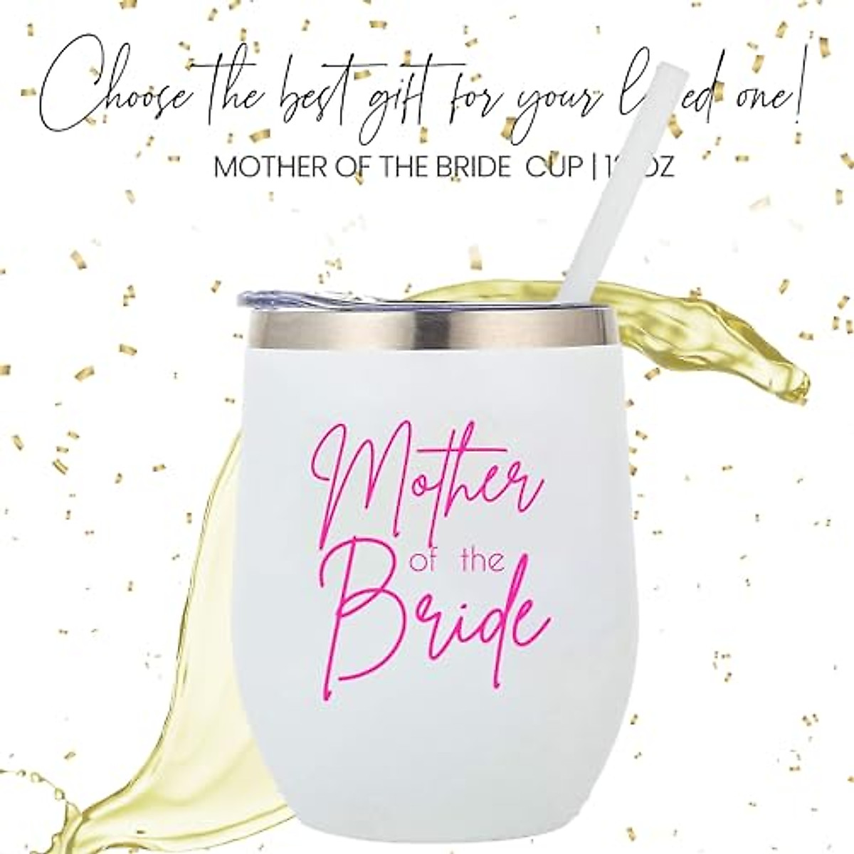 Your Dream Party Shop Mother of The Bride Insulated Tumbler Stainless Steel 12 Oz Wine Tumbler with Lid and Straw - Great Mother of the Bride Cup and Mother Cup